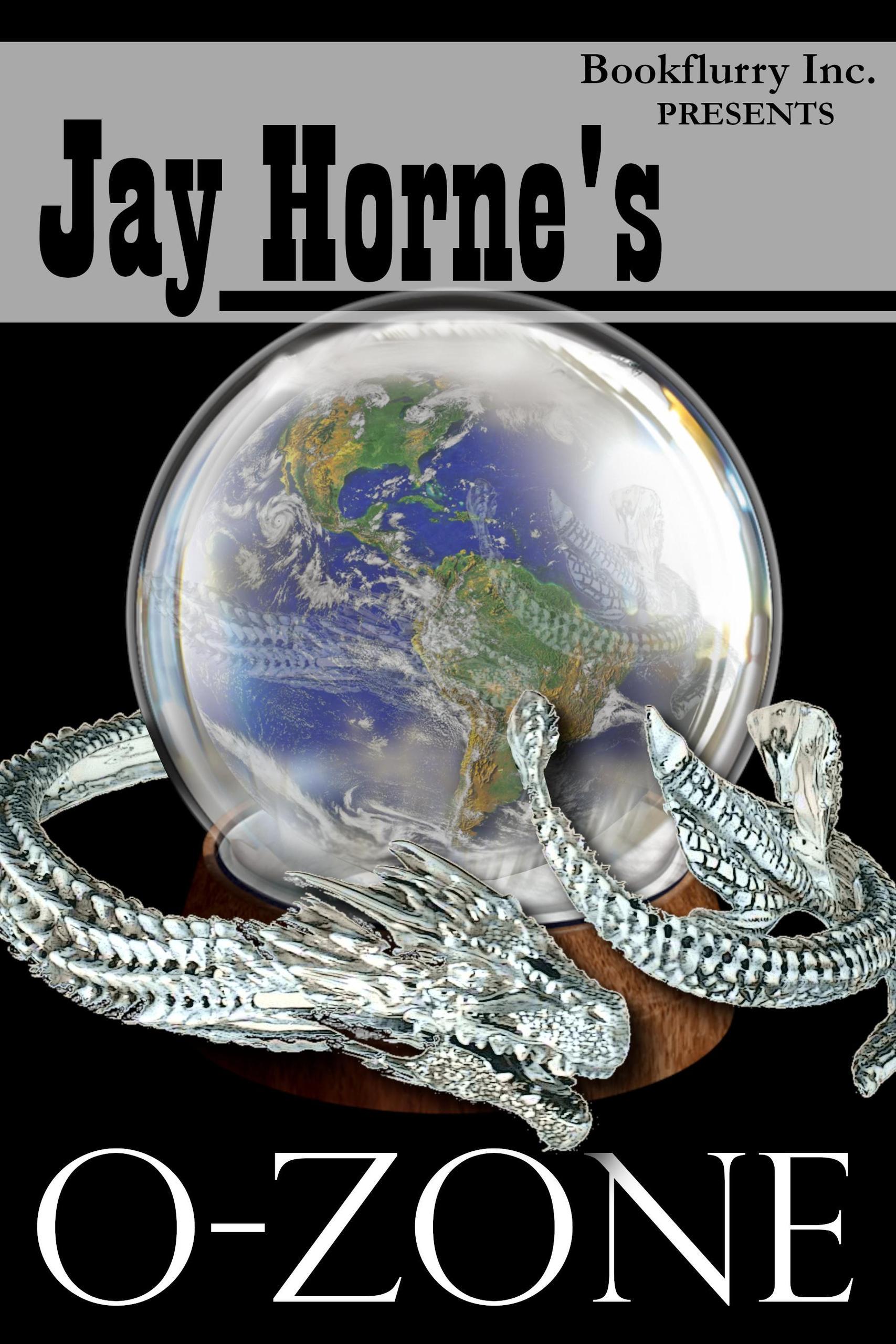 Smashwords – Jay Horne's O-Zone – a book by Jay Horne