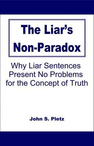 Smashwords – The Liar's Non-Paradox: Why Liar Sentences Present No ...
