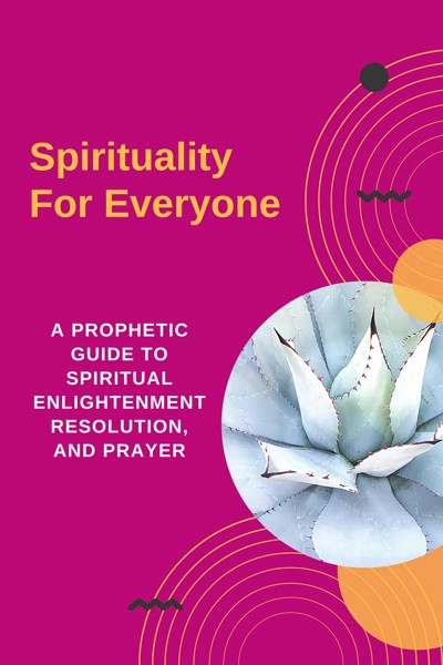 Smashwords – Spirituality For Everyone - A Prophetic Guide to Spiritual ...