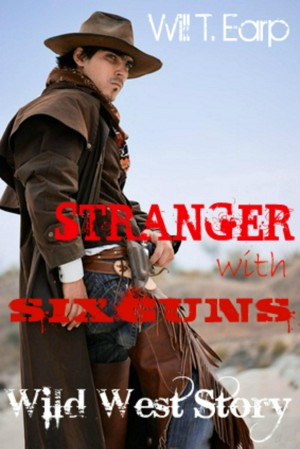 Smashwords – A Stranger With Six-Guns: Wild West Story