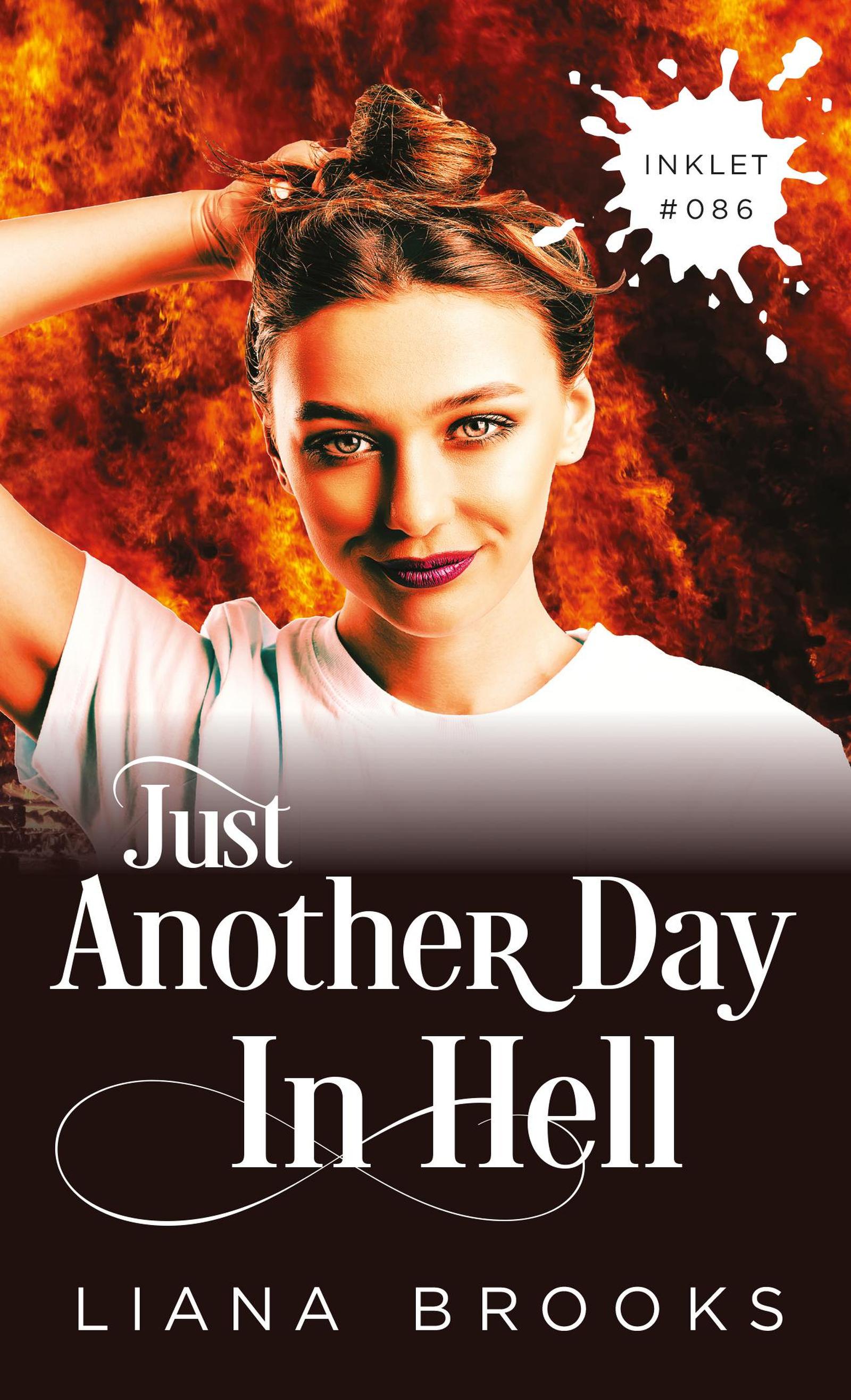 Smashwords – Just Another Day In Hell – a book by Liana Brooks