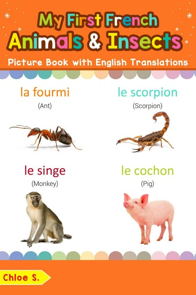 Smashwords – My First French Animals & Insects Picture Book with ...