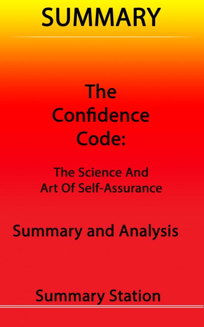 Smashwords – The Confidence Code: The Science and Art of Self-Assurance ...
