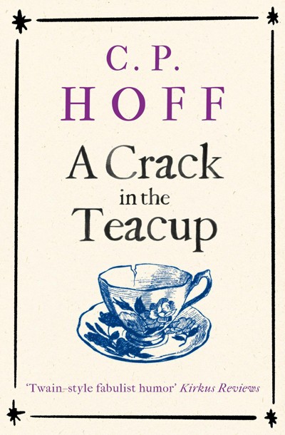 Smashwords – A Crack in the Teacup – a book by C.P. Hoff