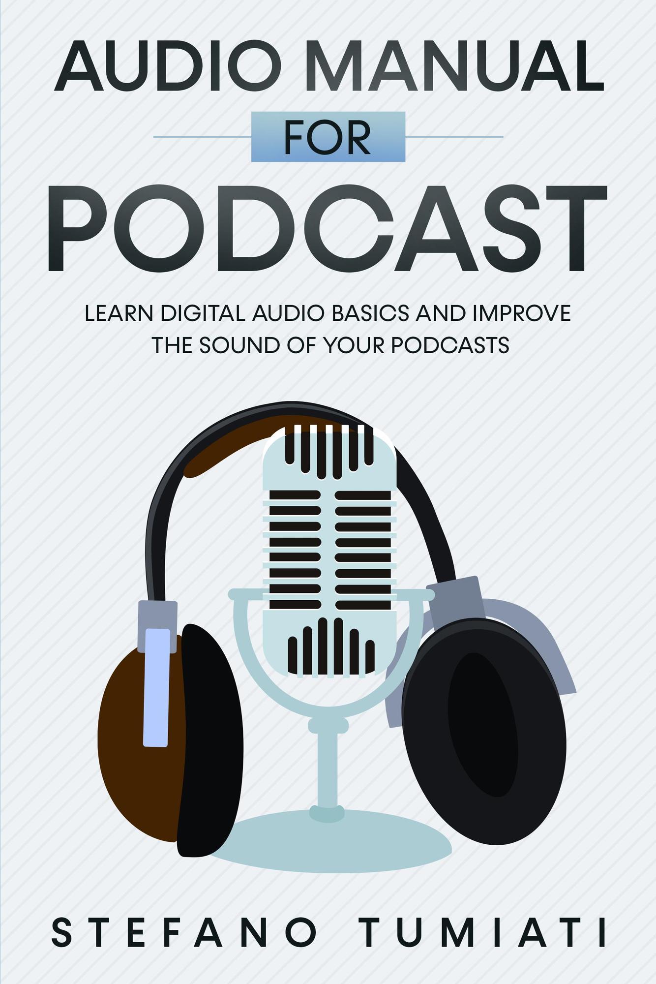 Smashwords – Audio Manual for Podcasts: Learn Digital Audio Basics and ...