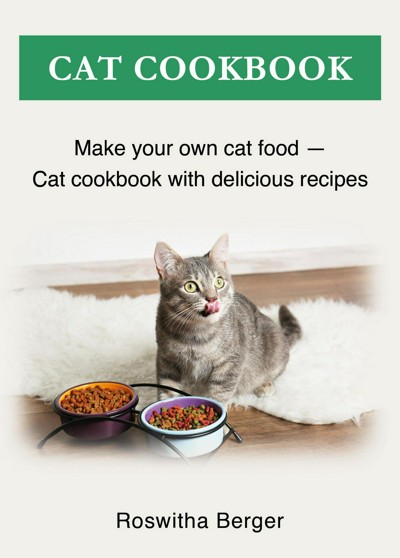 Smashwords – Cat Cookbook – a book by Roswitha Berger