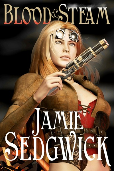 Smashwords – Blood and Steam – a book by Jamie Sedgwick