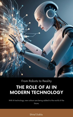 Smashwords – "From Robots to Reality: The Role of AI in Modern Technology"