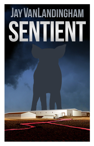 Smashwords – Sentient – a book by Jay VanLandingham