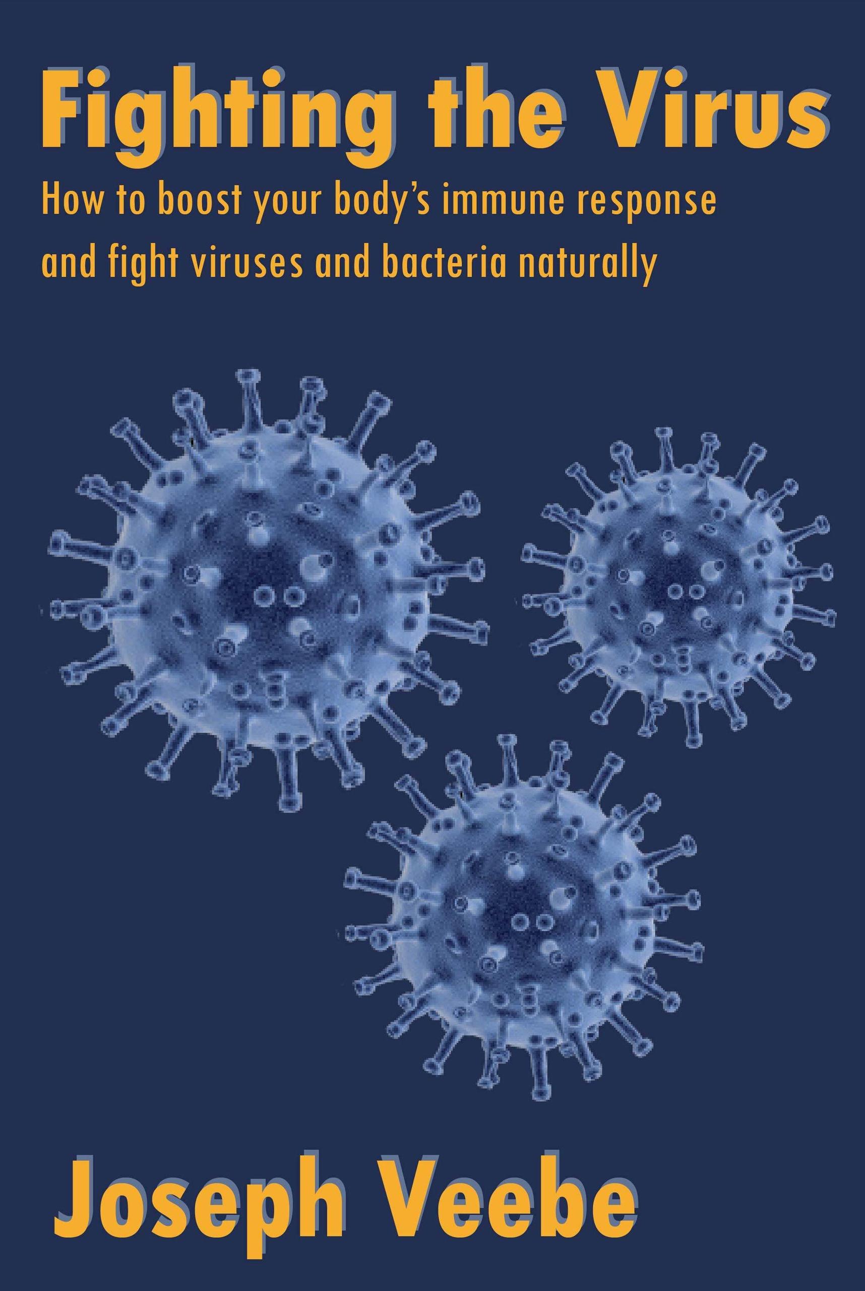 Smashwords – Fighting the Virus: How to Boost Your Immune Response and ...