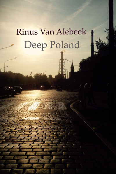 Smashwords – Deep Poland – a book by Rinus van Alebeek