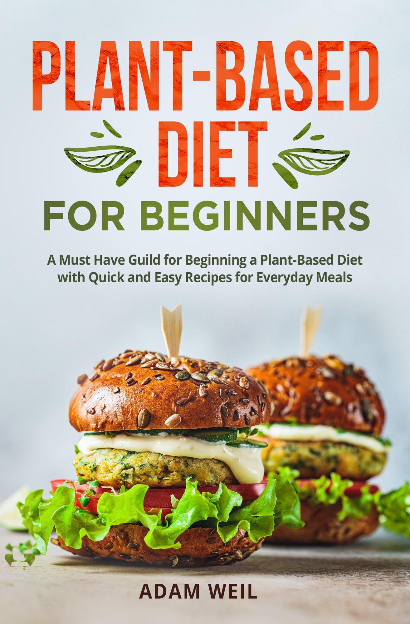 Smashwords – Plant-Based Diet for Beginners: A Must Have Guild for ...
