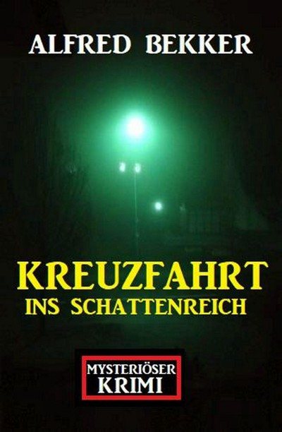 Smashwords – Mysteriöser Krimi: Kreuzfahrt ins Schattenreich – a book ...