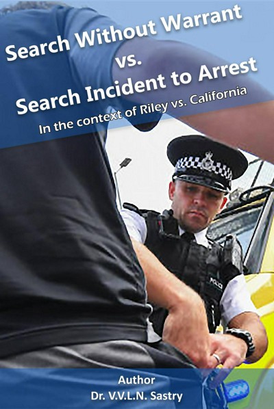 Smashwords – Search Without Warrant vs. Search Incident to Arrest – a book by V.L.N. Sastry