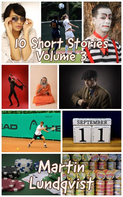Smashwords – 10 Short Stories Volume 3 – a book by Martin Lundqvist