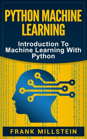 Smashwords – Python Machine Learning: Introduction to Machine Learning with Python