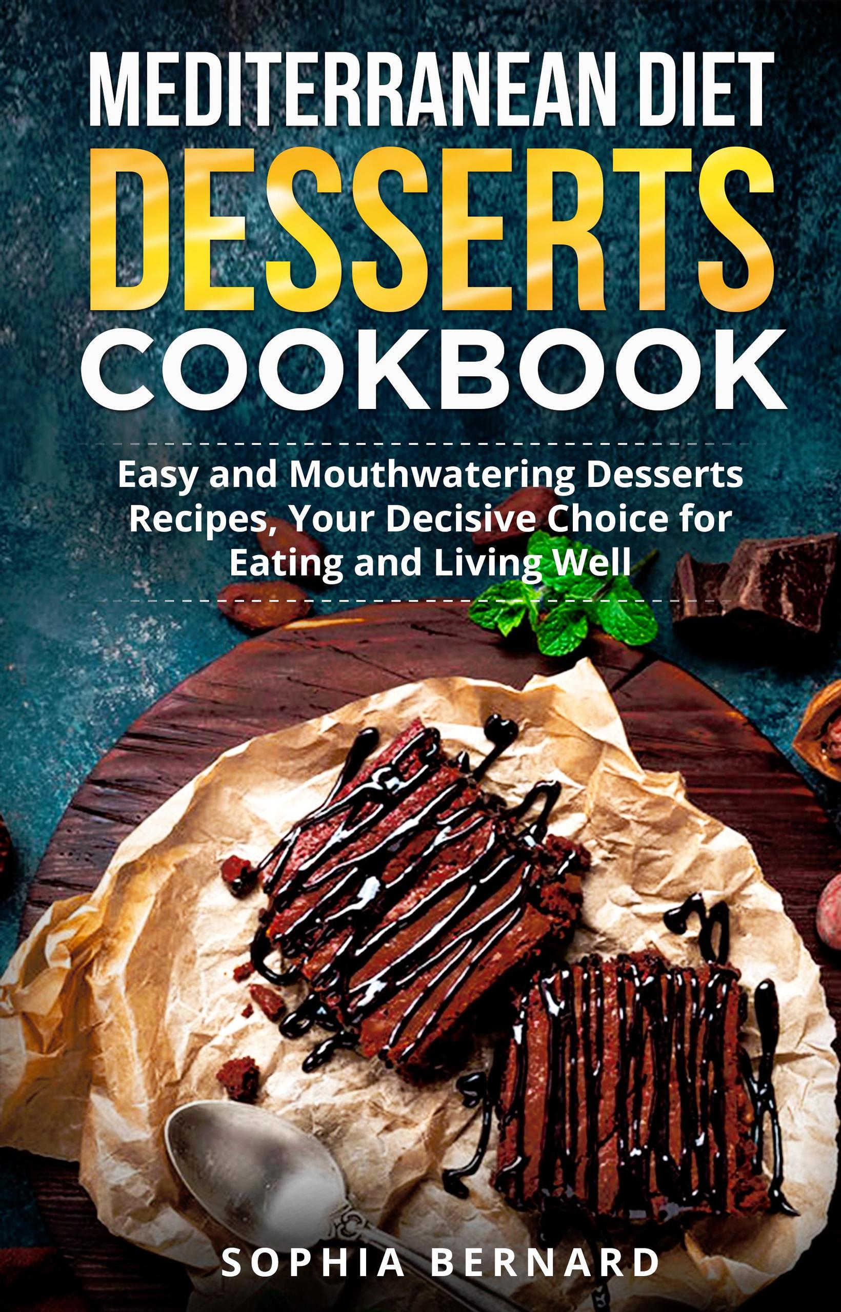 Smashwords – Mediterranean Diet Desserts Cookbook: Easy and ...
