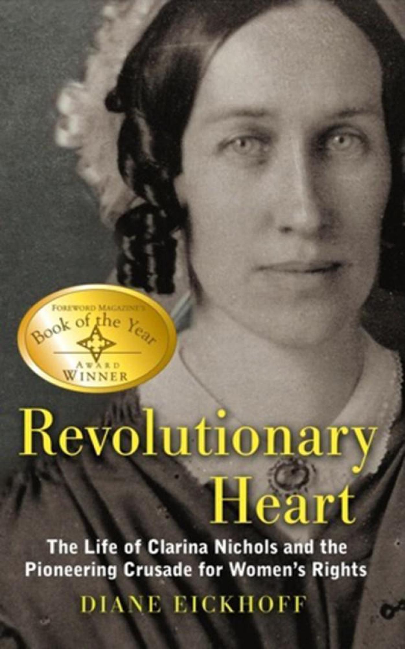 Smashwords – Revolutionary Heart: The Life of Clarina Nichols and the ...