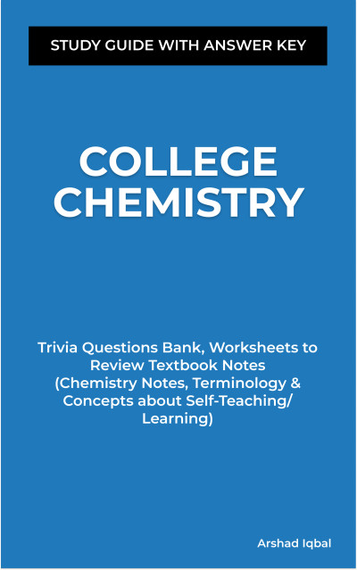 Smashwords – College Chemistry Study Guide with Answer Key: Trivia ...