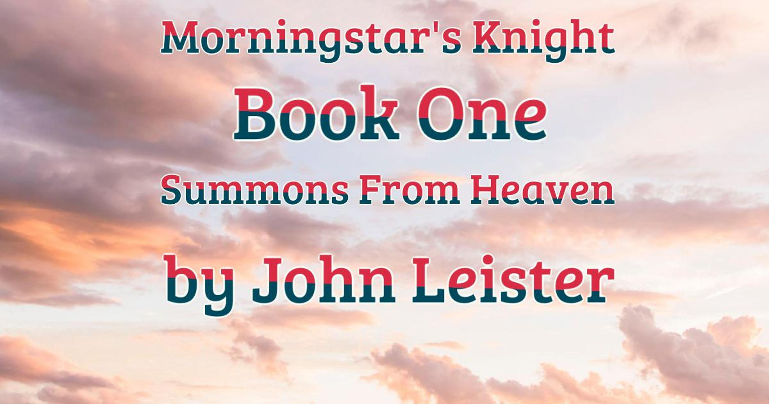 Smashwords – Morningstar's Knight Book One Summons From Heaven – a book ...