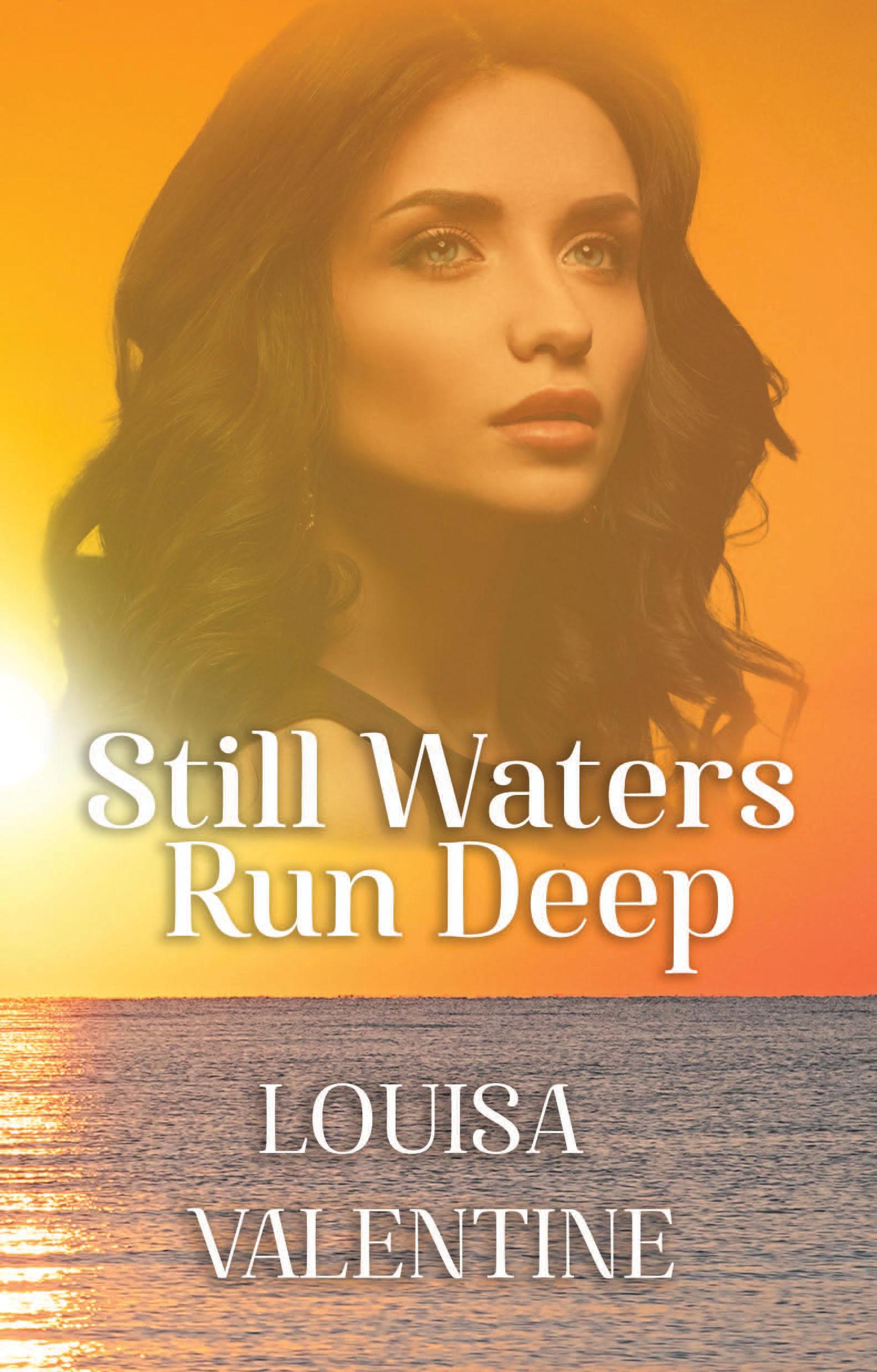 Smashwords – Still Waters Run Deep – a book by Louisa Valentine