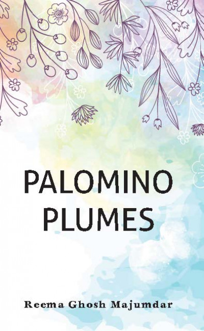Smashwords – Palomino Plumes – a book by Reema Ghosh Majumdar