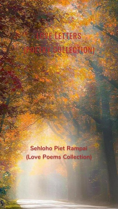 Smashwords – Love Letters – a book by Sehloho Piet Rampai