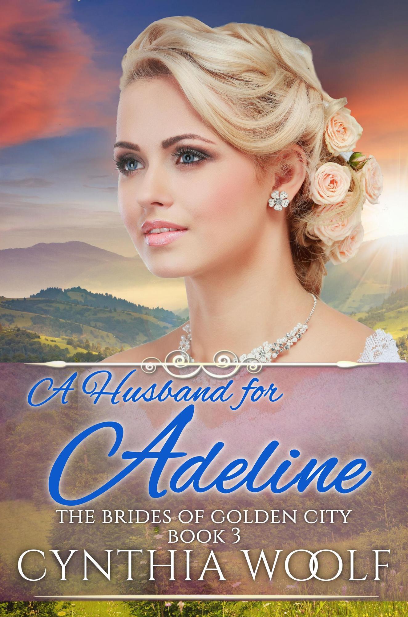 Smashwords – A Husband for Adeline – a book by Cynthia Woolf