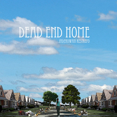 Smashwords – Dead End Home – a book by JadeRowan Restrepo