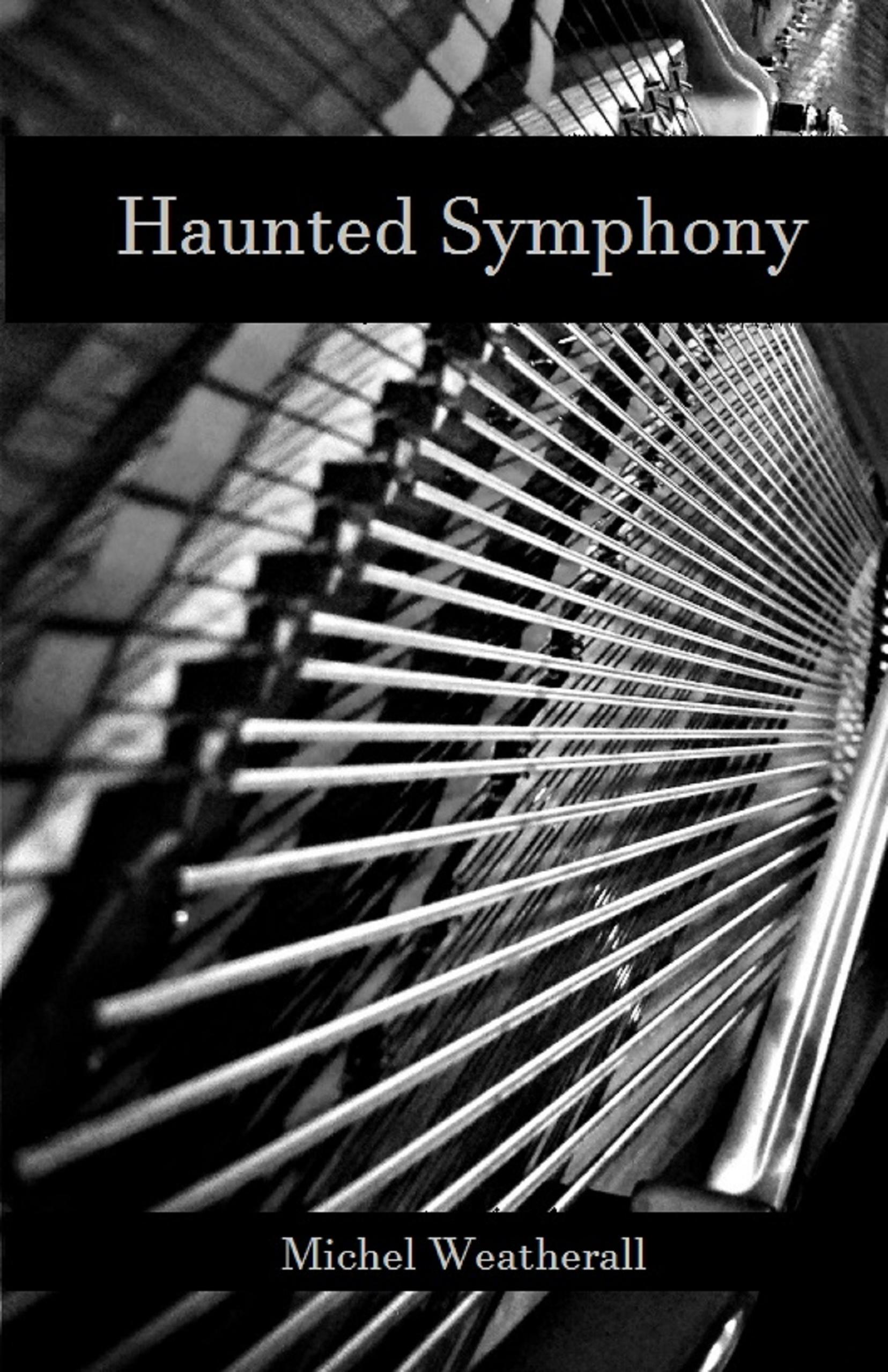 Smashwords – Haunted Symphony – a book by Michel Weatherall