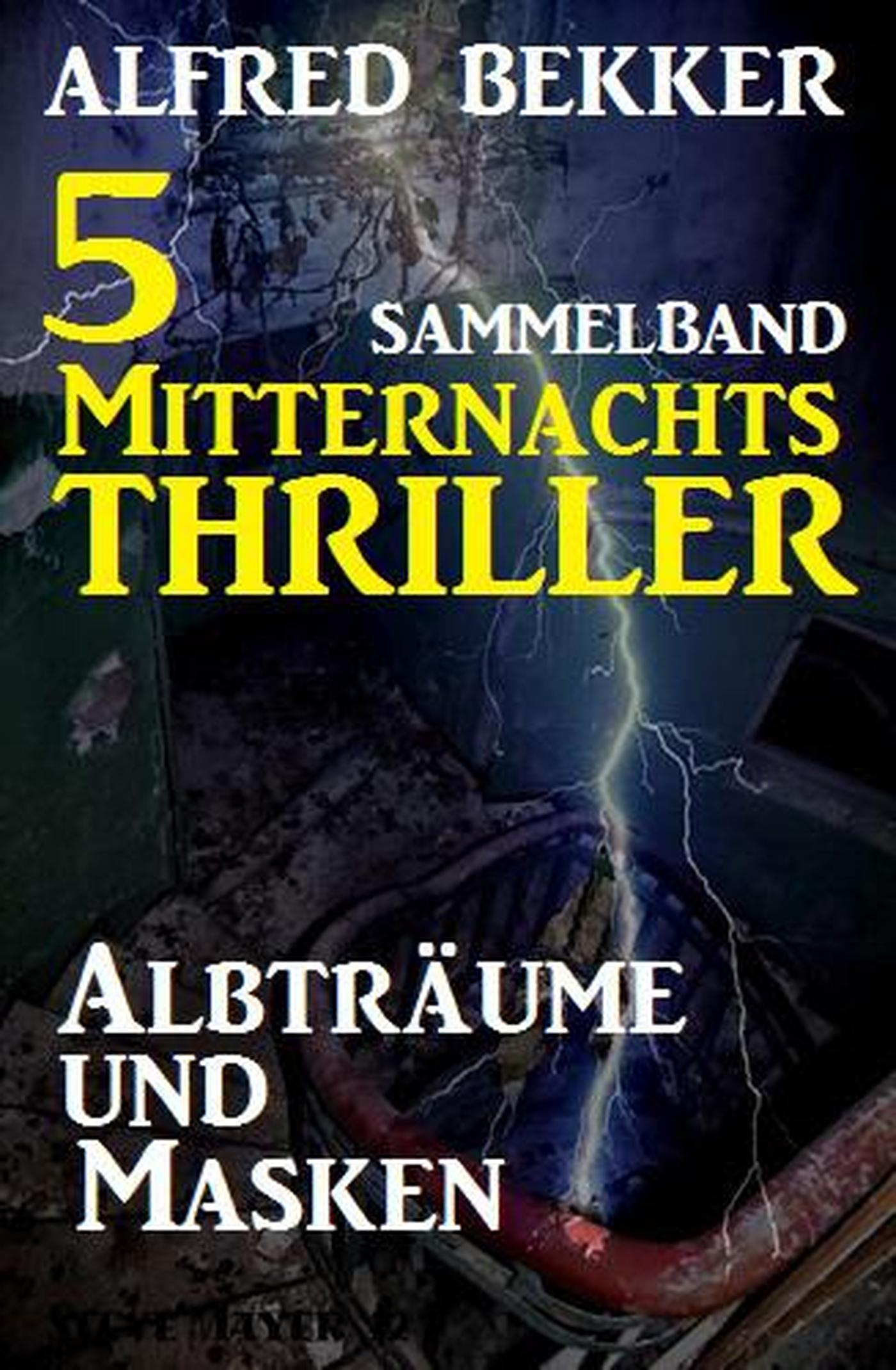 Smashwords – 5 Mitternachts-Thriller: Albträume und Masken – a book by ...