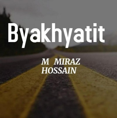 Smashwords – Byakhyatit by M Miraz Hossain – a book by M Miraz Hossain