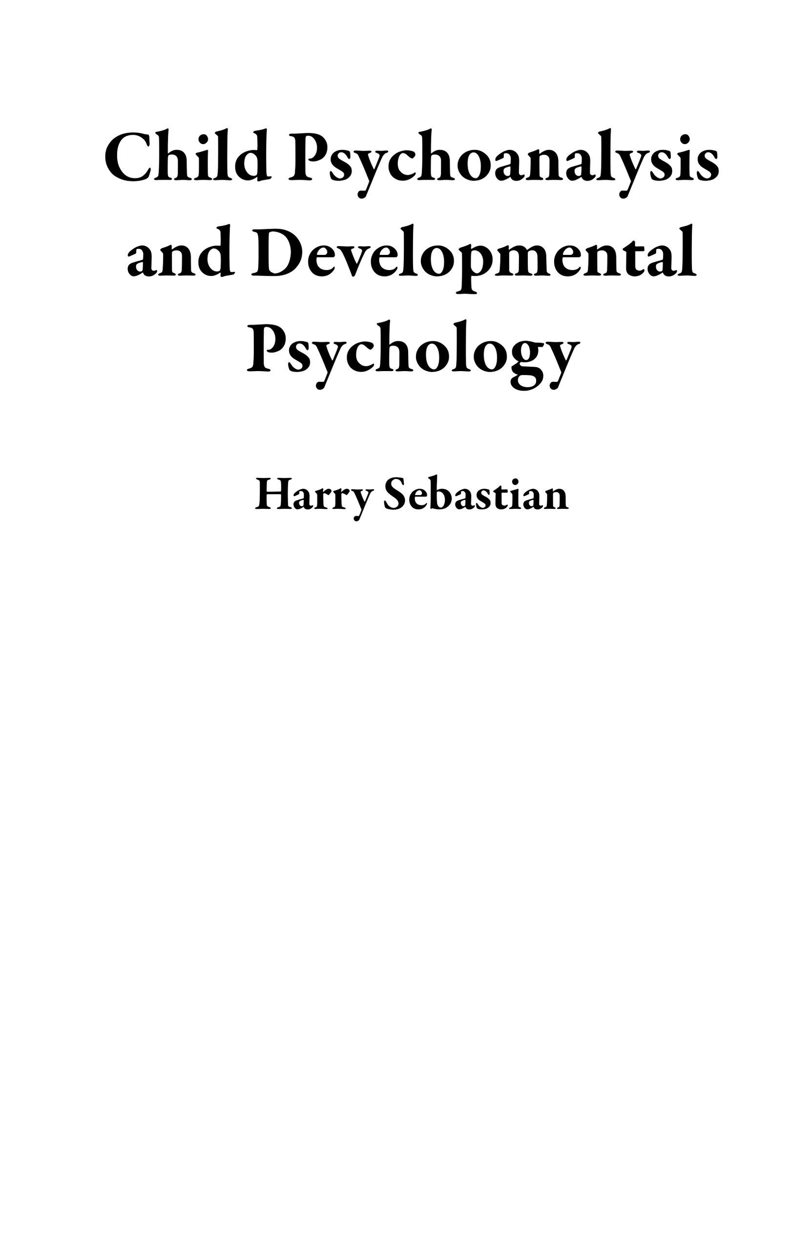 Smashwords – Child Psychoanalysis and Developmental Psychology – a book ...