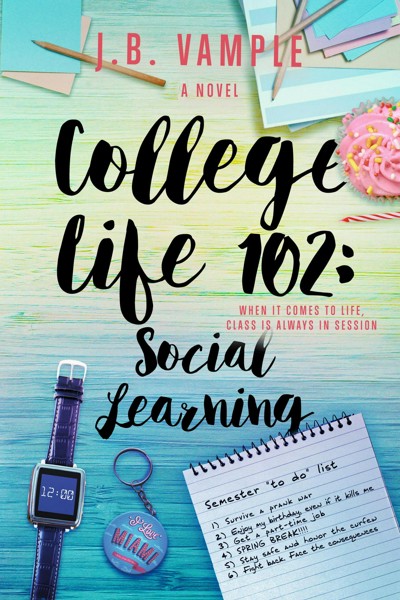 Smashwords – College Life 102: Social Learning – a book by J.B. Vample