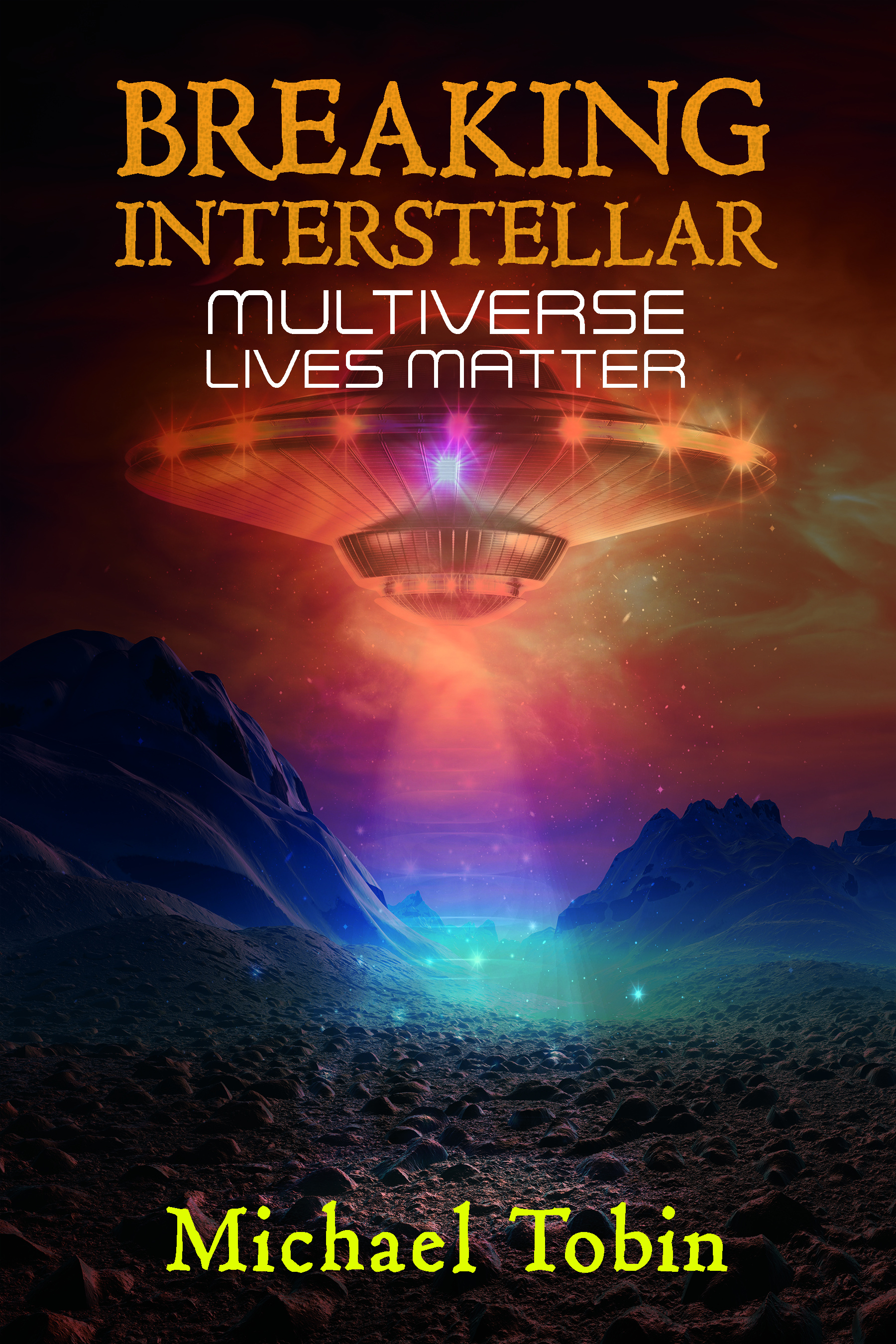 Smashwords – Breaking Interstellar: Multiverse Lives Matter – a book by ...