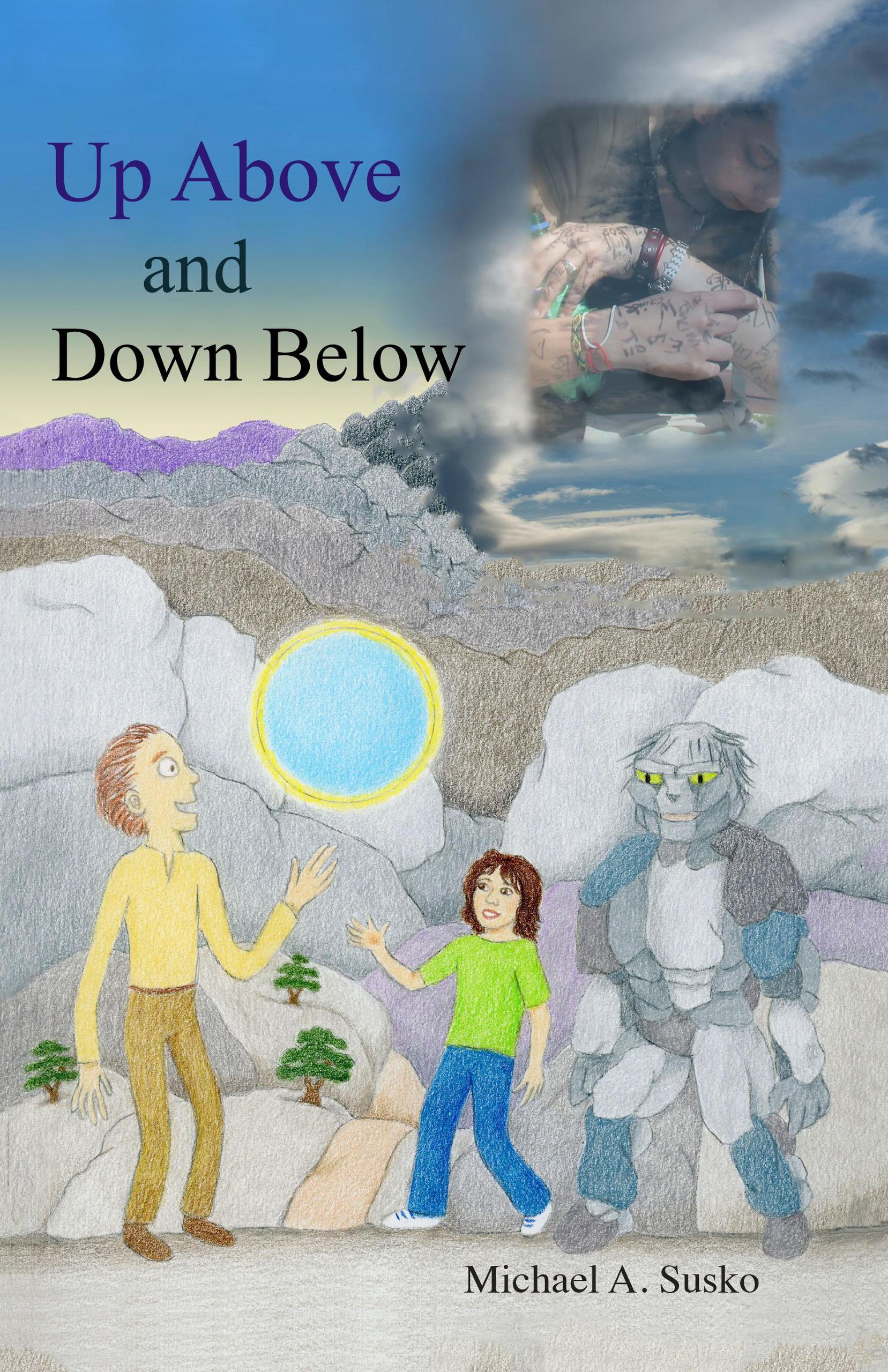 Smashwords – Up Above and Down Below – a book by Michael A. Susko