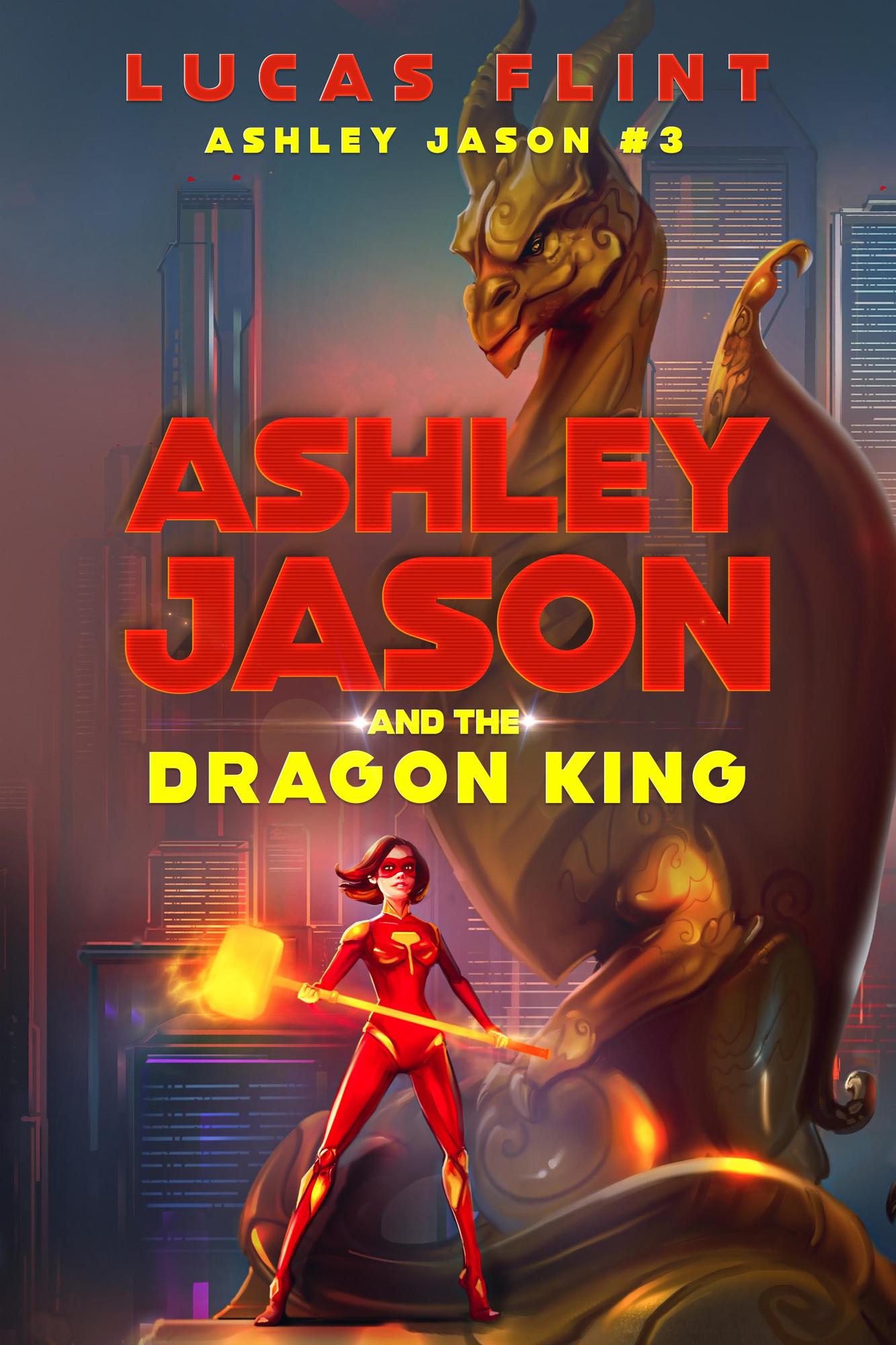 Smashwords – Ashley Jason and the Dragon King – a book by Lucas Flint