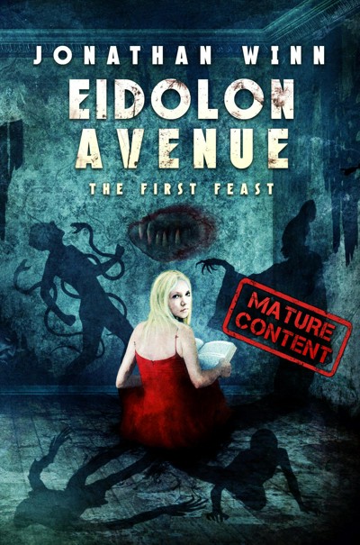 Smashwords – Eidolon Avenue: The First Feast – a book by Jonathan Winn