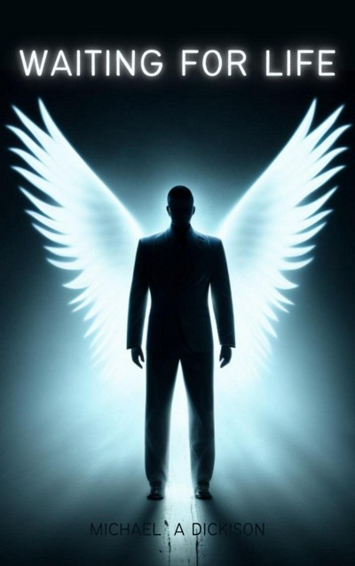 Smashwords – Waiting For Life – a book by Michael Dickison