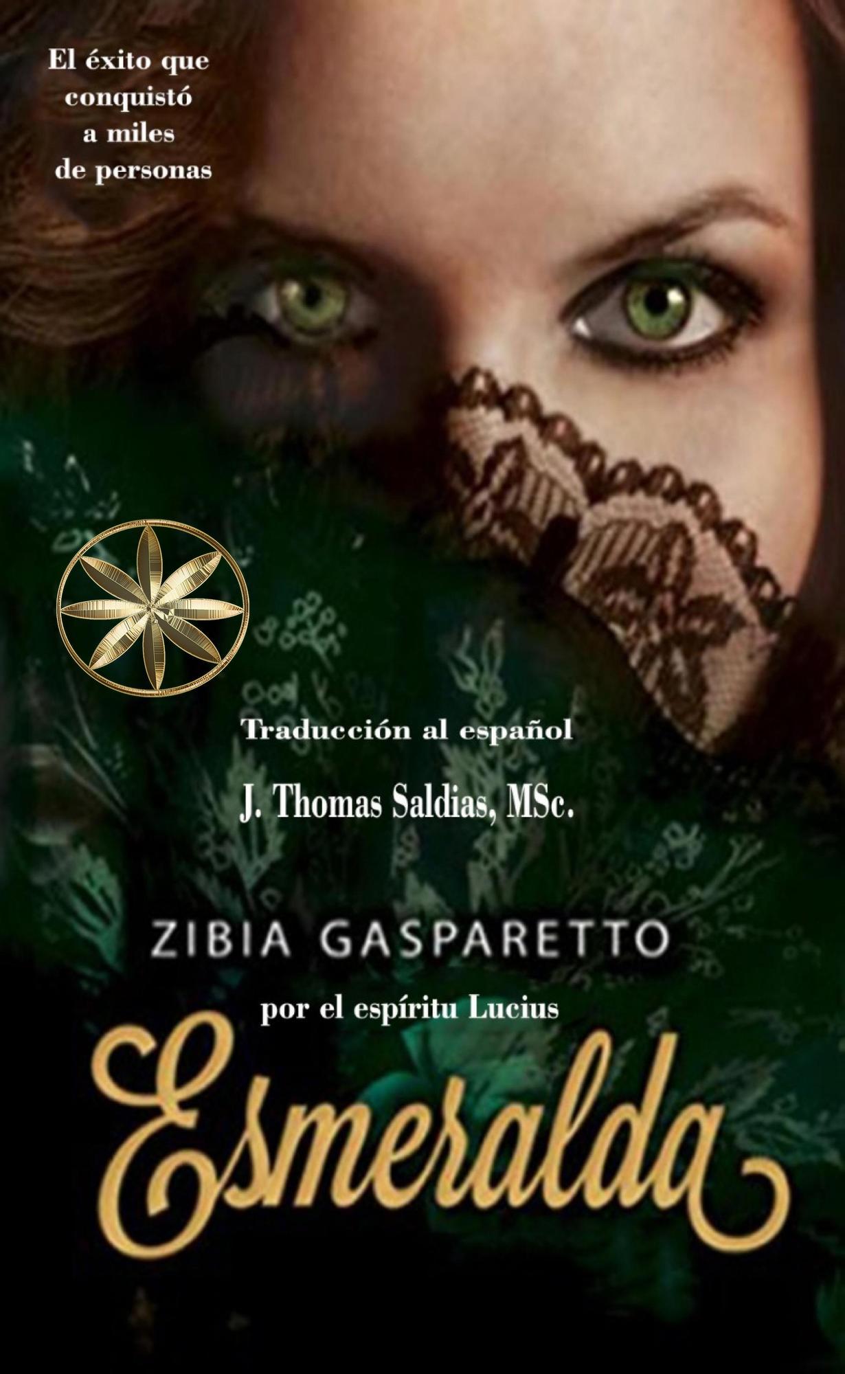 Smashwords – Esmeralda – a book by Zibia Gasparetto, Por el Espíritu ...
