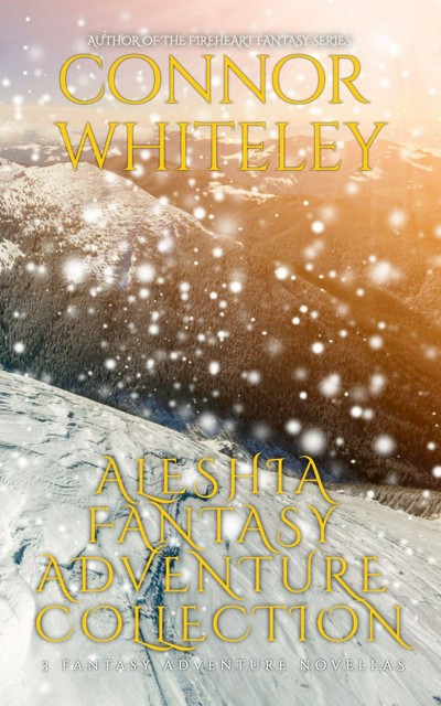 Smashwords – Aleshia Fantasy Adventure Collection: 3 Fantasy Adventure Novellas – a book by ...