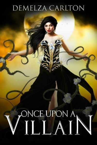 Smashwords – Once Upon a Villain – a book by Demelza Carlton