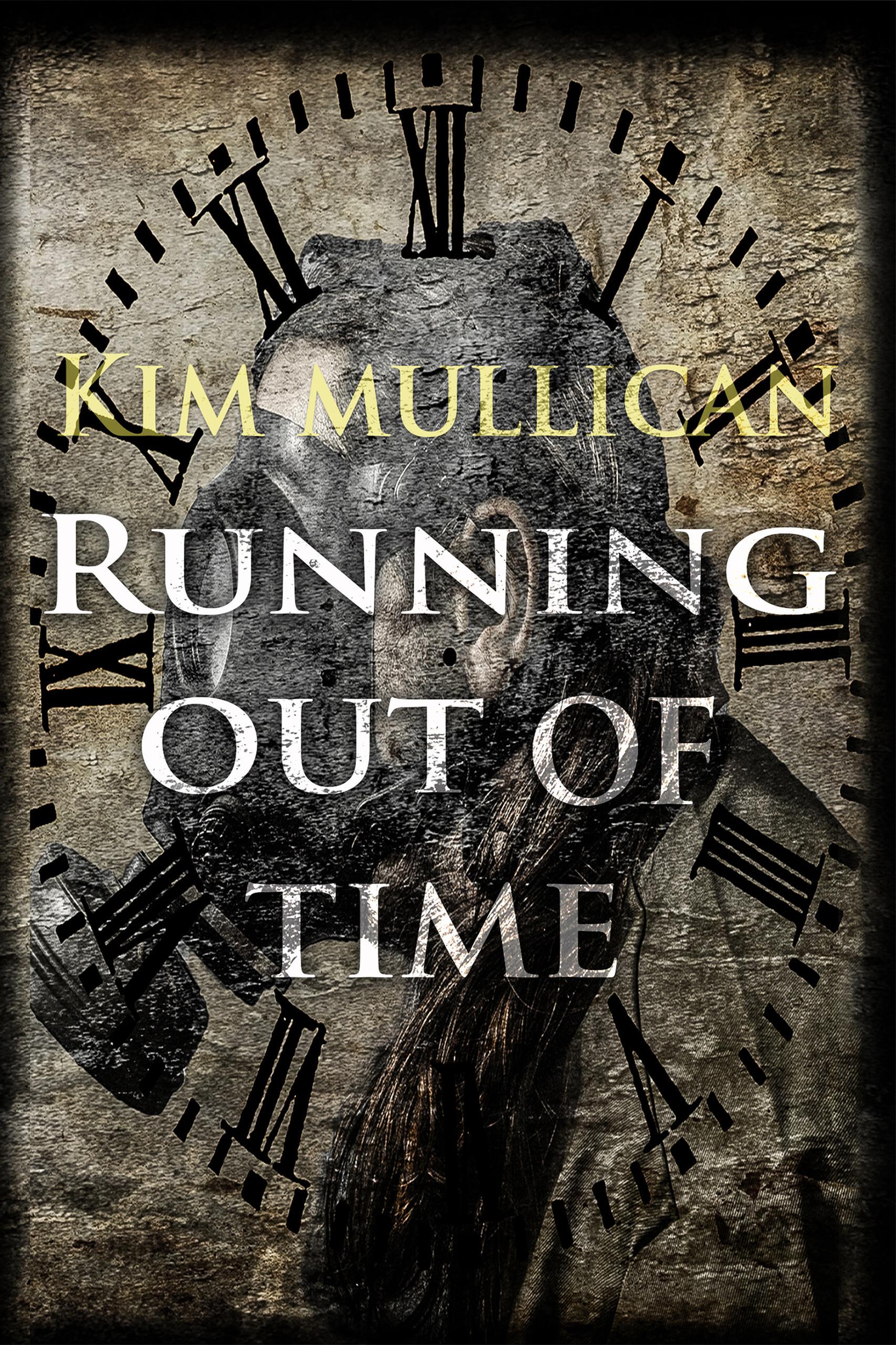 Smashwords – Running out of Time – a book by Kim Mullican