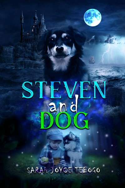 Smashwords – Steven and Dog – a book by SARAH JOYCE TEBOGO