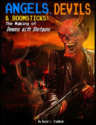 Smashwords – Angels, Devils, and Boomsticks: The Making of Demons with Shotguns – a book by ...