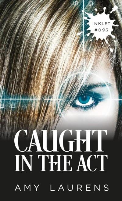 Smashwords – Caught In The Act – a book by Amy Laurens