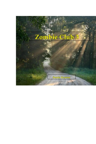 Smashwords – Zombie Club 3 – a book by Sonia Rogers