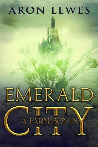 Smashwords – A Farm Boy in Emerald City – a book by Aron Lewes