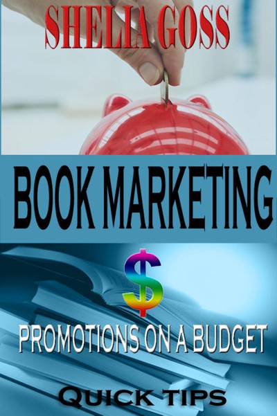 Smashwords Book Marketing Promotions On A Budget Quick Tips A Book