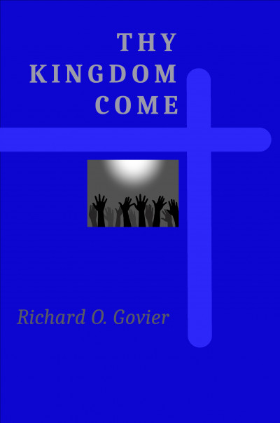Smashwords – Thy Kingdom Come – a book by Richard Govier